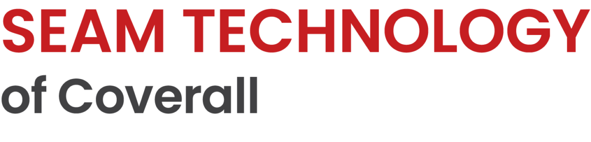 Seam Technology of Coverall - Coverall Academy