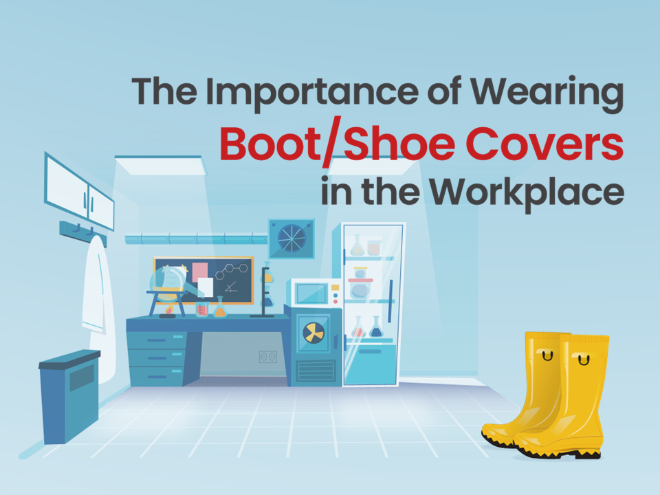 The Importance of Wearing Boot/Shoe Covers in the Workplace - Coverall ...